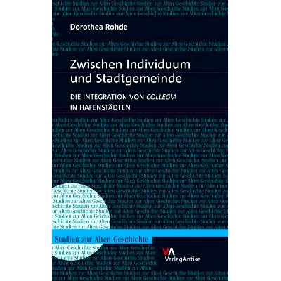 预订 Zwischen Individuum und Stadtgemeinde: Die Integration von collegia in Hafenstädten 在个人与城市社区之间：海港城市