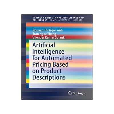 [预订]Artificial Intelligence for Automated Pricing Based on Product Descriptions