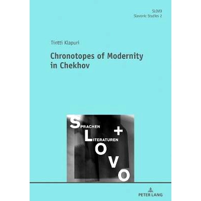 预订 Chronotopes of Modernity in Chekhov: 9783631777862