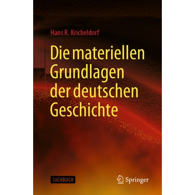 预订 Die Materiellen Grundlagen Der Deutschen Geschichte 9783662724552