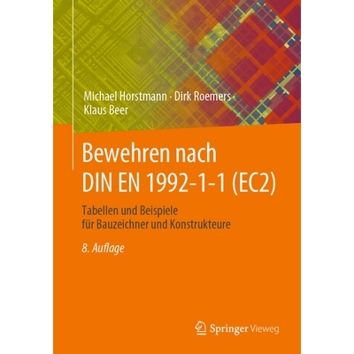 预订 Bewehren nach DIN EN 1992-1-1 (EC2): Tabellen und Beispiele für Bauzeichner und Konstrukteure 符合DIN EN 1992-1-1