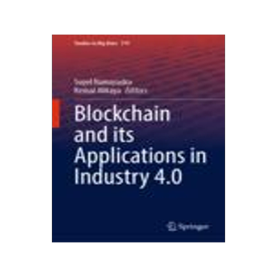 [预订]Blockchain and Its Applications in Industry 4.0