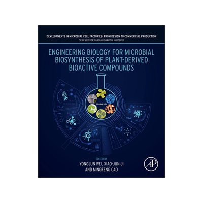 预订 Engineering Biology for Microbial Biosynthesis of Plant-Derived Bioactive Compounds