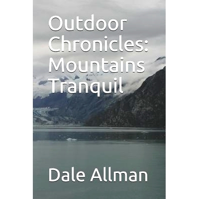 预订 Outdoor Chronicles: Mountains Tranquil: 9781731297402