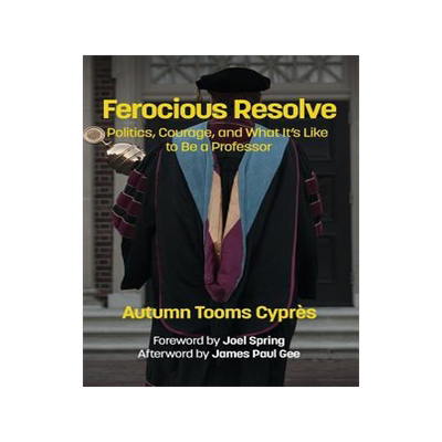 [预订]Ferocious Resolve: Politics, Courage, and What it’s Like to be a Professor (HC) 9781623969226
