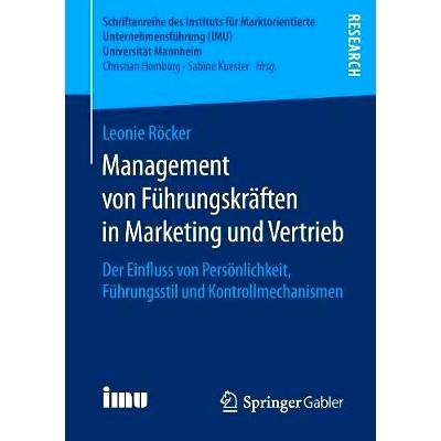 预订 Management von Führungskräften in Marketing und Vertrieb: Der Einfluss von Persönlichkeit, Führungsstil und Kon