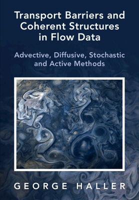 【预订】Transport Barriers and Coherent Structures in Flow Data 9781009225175