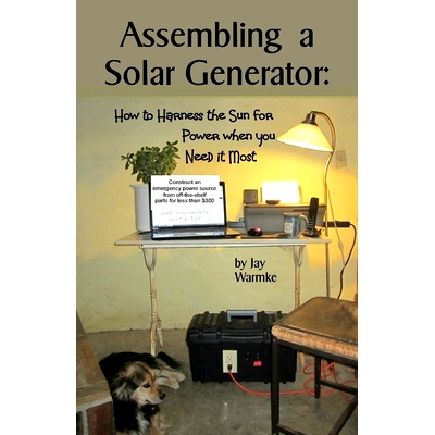 预订 Assembling a Solar Generator: How to Harness the Sun for Power when you Need it Most: 9780979161148