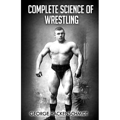 预订 Complete Science of Wrestling: (Original Version, Restored): 9781475061925