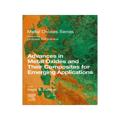 [预订]Advances in Metal Oxides and Their Composites for Emerging Applications