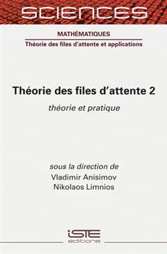 [预订]Théorie des files d’attente, Vol. 2. Théorie et pratique 9781789480047
