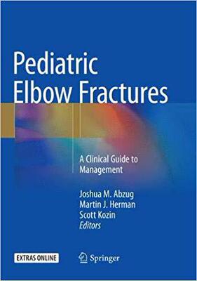 【预售】Pediatric Elbow Fractures: A Clinical Guide to Management