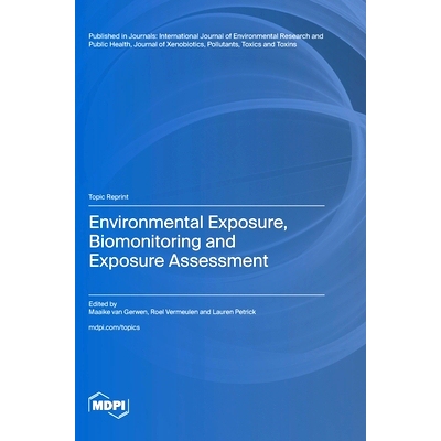 预订 Environmental Exposure, Biomonitoring and Exposure Assessment: 9783725817436