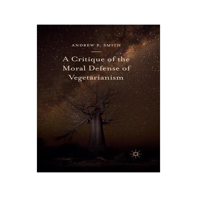 预订 A Critique of the Moral Defense of Vegetarianism