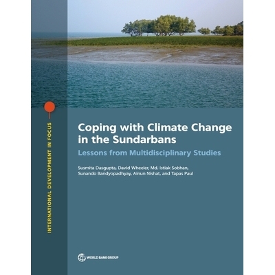 预订 Coping with Climate Change Vulnerability in the Sundarbans: Lessons from Multidisciplinary Studies 应对气候变化中的