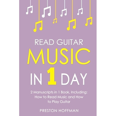 预订 Read Guitar Music: In 1 Day - Bundle - The Only 2 Books You Need to Learn Guitar Sight Reading, Guitar Sheet Music