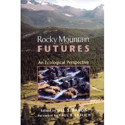 预订 Rocky Mountain Futures: An Ecological Perspective: 9781559639538
