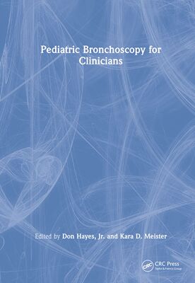 【预订】Pediatric Bronchoscopy for Clinicians 9780367617295