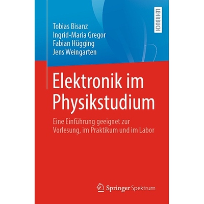 预订 Elektronik Im Physikstudium: Eine Einführung Geeignet Zur Vorlesung, Im Praktikum Und Im Labor 9783662679258