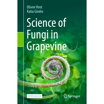 预订 Science of Fungi in Grapevine 葡萄藤真菌学: 9783031686627