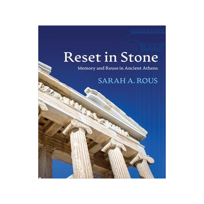 [预订]Reset in Stone: Memory and Reuse in Ancient Athens 9780299322809