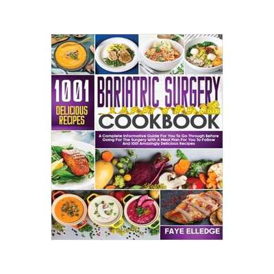 [预订]Bariatric Surgery Cookbook: A Complete Informative Guide for You to Go Through Before Going for the  9781915078247