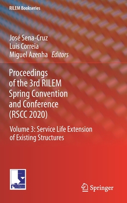 【预订】Proceedings of the 3rd RILEM Spring Convention and Conference (RSCC 2020) 9783030764647