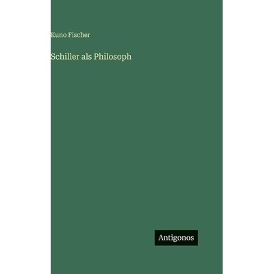预订 Schiller als Philosoph: 9783563419724