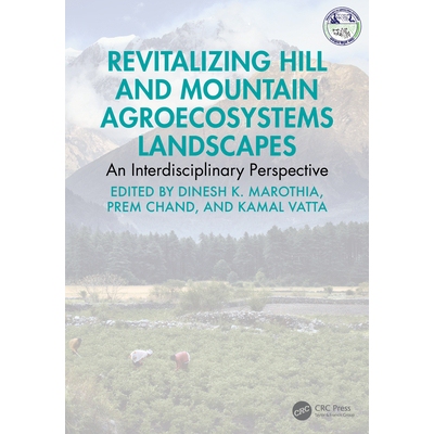 预订 Revitalizing Hill and Mountain Agroecosystems Landscapes: An Interdisciplinary Perspective 9781041172857