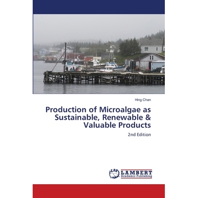 预订 Production of Microalgae as Sustainable, Renewable & Valuable Products 微藻生产作为可持续、可再生和有价值的产品: 97