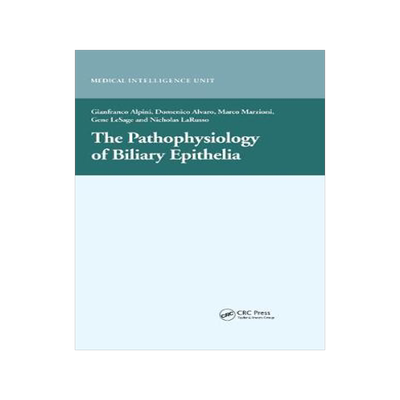 预订 The Pathophysiology of Biliary Epithelia