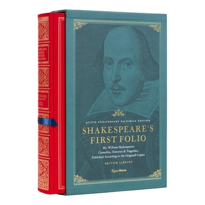 预订 Shakespeare’s First Folio: 400th Anniversary Facsimile Edition: Mr. William Shakespeares Comedies, Histories & Tra