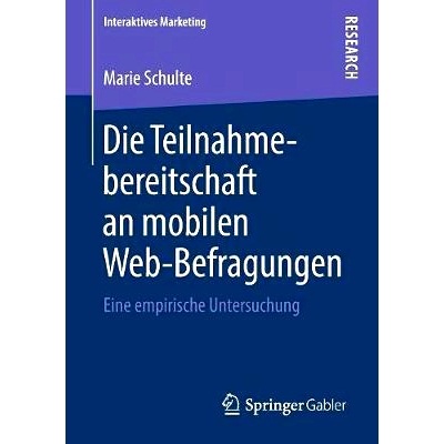 预订 Die Teilnahmebereitschaft an mobilen Web-Befragungen: Eine empirische Untersuchung: 9783658217945