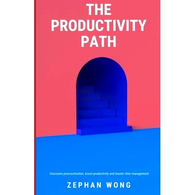 预订 The Productivity Path: Overcome procrastination, boost productivity and master time management: 9798329160390