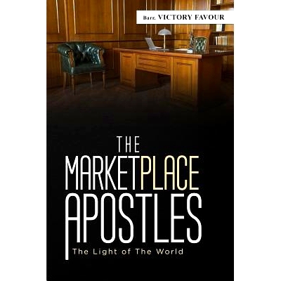预订 The Marketplace Apostles: The Light of the World: 9781729206126