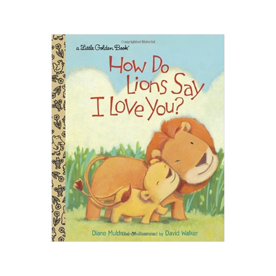 英文原版 金色童书 How Do Lions Say I Love You? 狮子怎么说我爱你