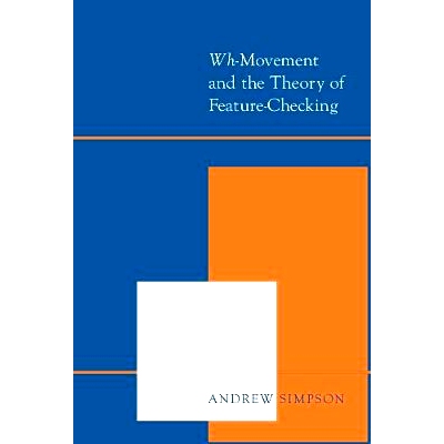 预订 Wh-Movement and the Theory of Feature-Checking.: 9789027225627