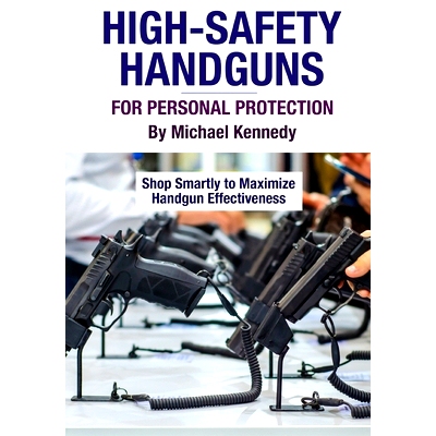 预订 High-Safety Handguns For Personal Protection: Shop Smartly to Maximize Handgun Effectiveness 用于个人防护的高安全性