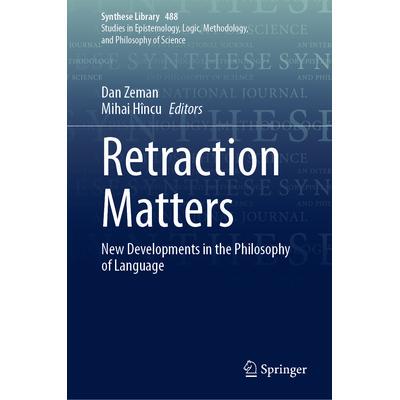 预订 Retraction Matters: New Developments in the Philosophy of Language撤回事项：语言哲学的新发展: 9783031660801