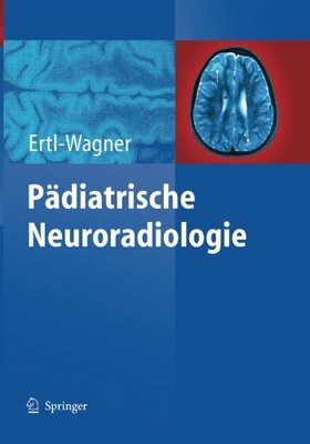 【预订】Pädiatrische Neuroradiologie 9783642517679