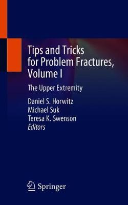 【预订】Tips and Tricks for Problem Fractures, Volume I