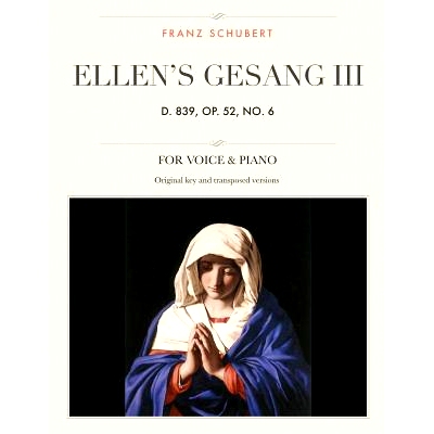 预订 Ellen’s Gesang III, D. 839, Op. 52, No. 6: For Medium, High and Low Voices: 9781986040563