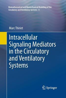 【预订】Intracellular Signaling Mediators in the Circulatory and Ventilatory Systems