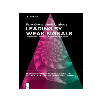 [预订]Leading by Weak Signals 9783110796988