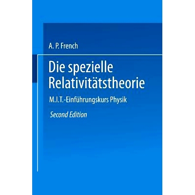 预订 Die spezielle Relativitätstheorie: M.I.T. Einführungskurs Physik: 9783528135461