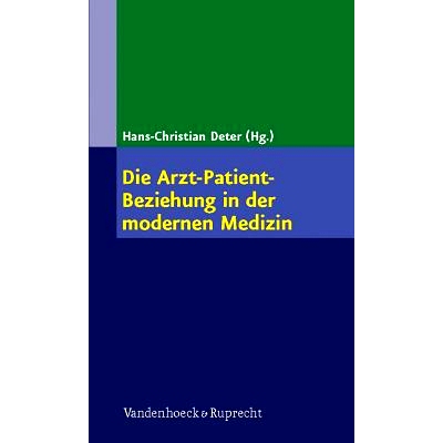 预订 Die Arzt-Patient-Beziehung in der modernen Medizin: Die Kunst der Beziehungsgestaltung in der ärztlichen Heilkunde
