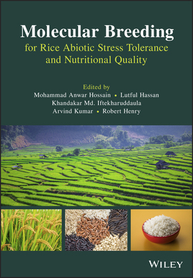 【预订】Molecular Breeding For Rice Abiotic Stress Tolerance And Nutritional Quality 9781119633112