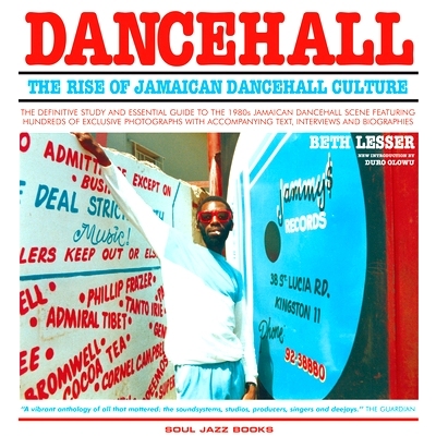 预订 Dancehall: The Rise Of Jamaican Dancehall Culture 舞厅音乐：牙买加舞厅文化的兴起: 9781916359833