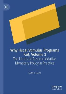 【预订】Why Fiscal Stimulus Programs Fail, Volume 1