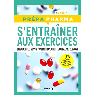 预订 S’entraîner aux exercices : réussir l’internat en pharmacie 练习练习：通过药房实习: 9782807347908